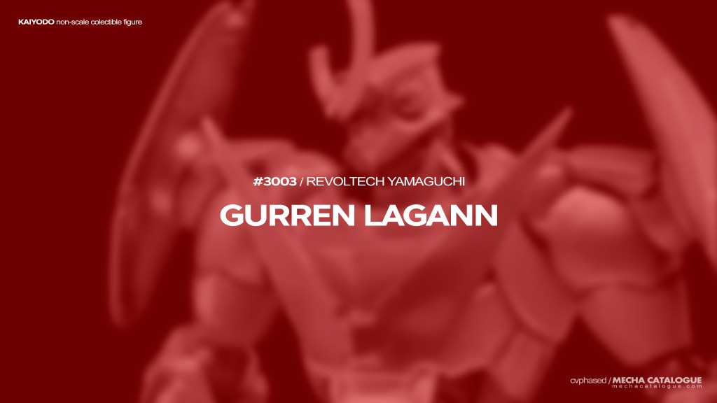 #3003 / Revoltech Yamaguchi / Gurren Lagann – cvphased / MECHA CATALOGUE